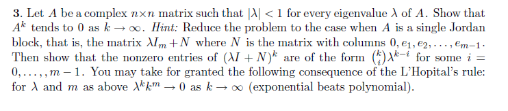 Solved 3. Let A be a complex nxn matrix such that X