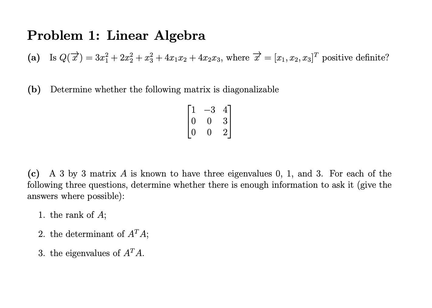 Solved Problem 1: Linear Algebra (a) Is | Chegg.com