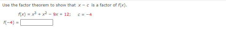 Solved Use the factor theorem to show that x−c is a factor | Chegg.com
