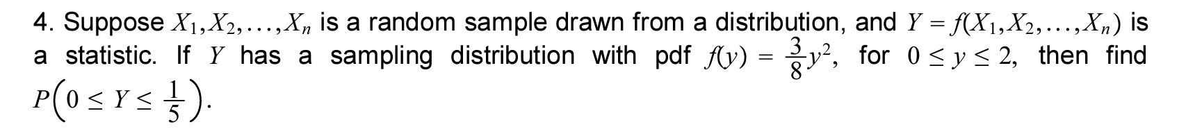 Solved 4. Suppose X1,X2,…,Xn is a random sample drawn from a | Chegg.com