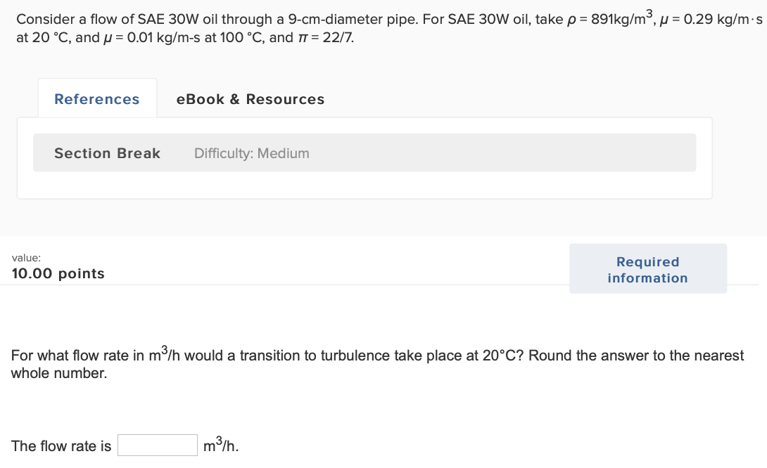 Solved Consider a flow of SAE 30W oil through a | Chegg.com