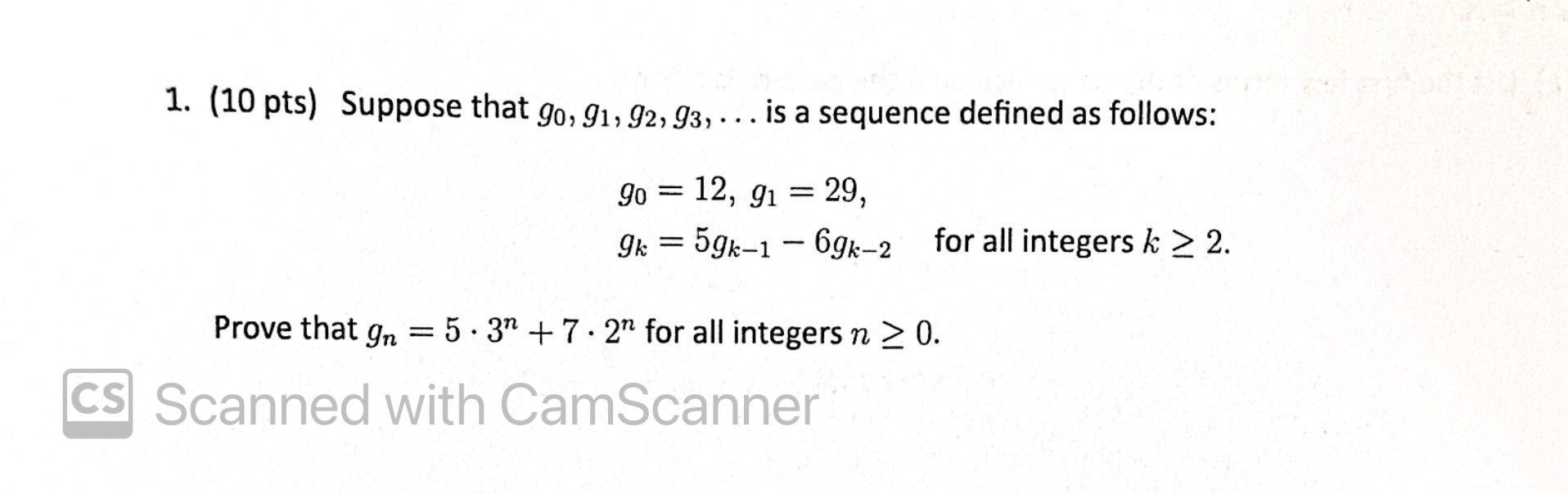 Solved 1. (10 pts) Suppose that g0,g1,g2,g3,… is a sequence | Chegg.com