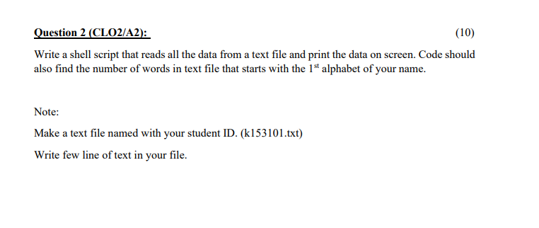 Solved Question 2 (CLO2/A2): (10) Write a shell script that | Chegg.com