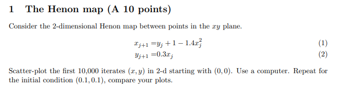 Solved 1 The Henon map (A 10 points) Consider the | Chegg.com