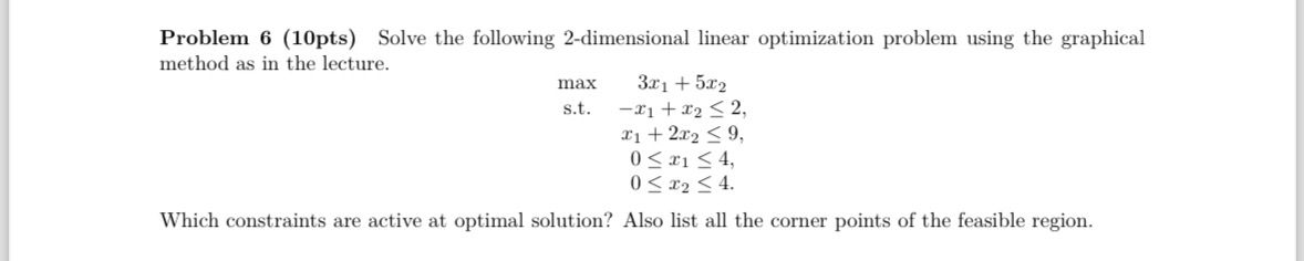 Solved Problem 6 (10pts) ﻿Solve the following 2-dimensional | Chegg.com