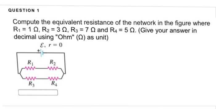 Solved QUESTION 1 Compute the equivalent resistance of the | Chegg.com