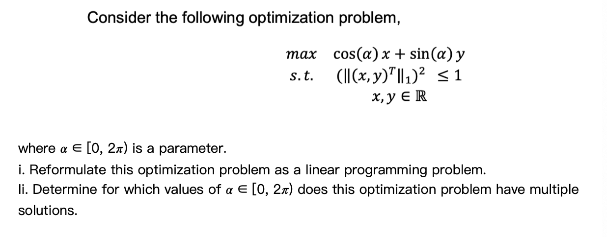 Solved Consider the following optimization problem, max | Chegg.com