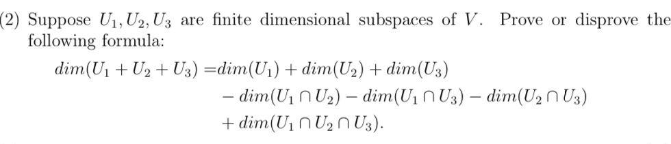 Solved (2) Suppose U1, U2, U3 are finite dimensional | Chegg.com