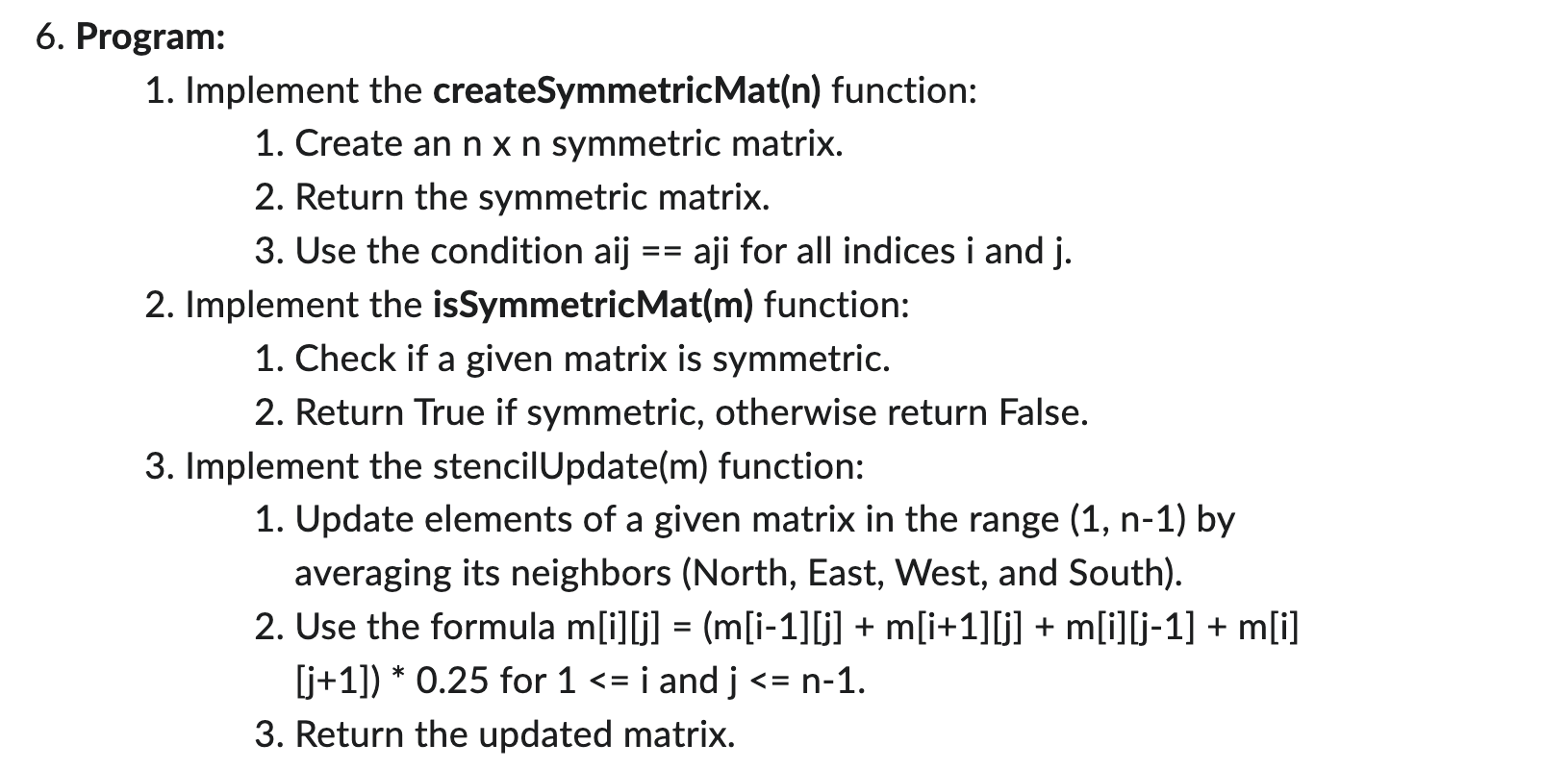 Solved Program:Implement the createSymmetricMat(n) | Chegg.com