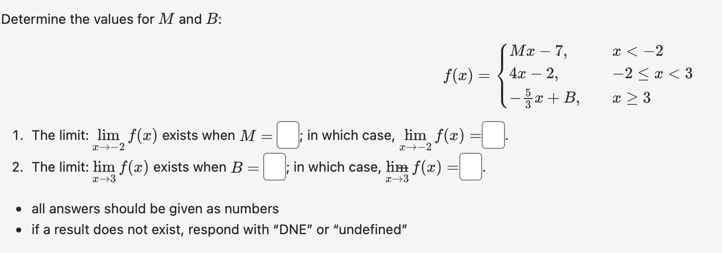 [Solved]: Determine the values for ( M ) and ( B ) :