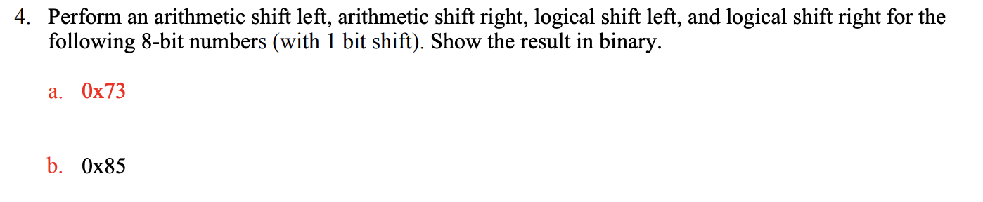 Solved 4. Perform an arithmetic shift left, arithmetic shift | Chegg.com