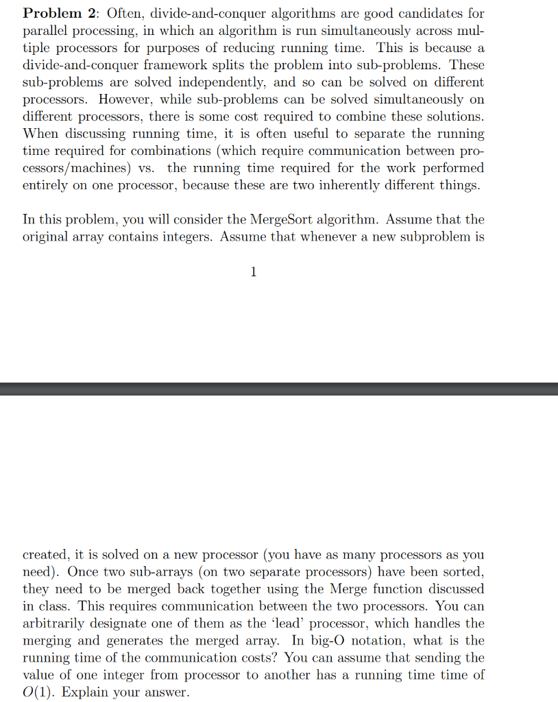 Solved Problem 2: Often, divide-and-conquer algorithms are | Chegg.com