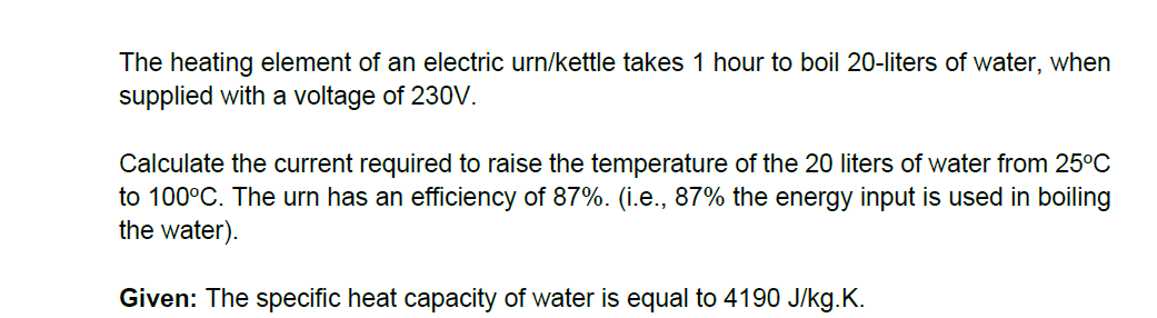 Solved The heating element of an electric urn/kettle takes 1 | Chegg.com