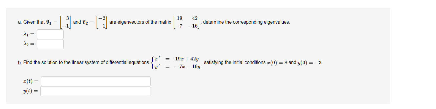 Solved a. Given that v1=[3−1] and v2=[−21] are eigenvectors | Chegg.com