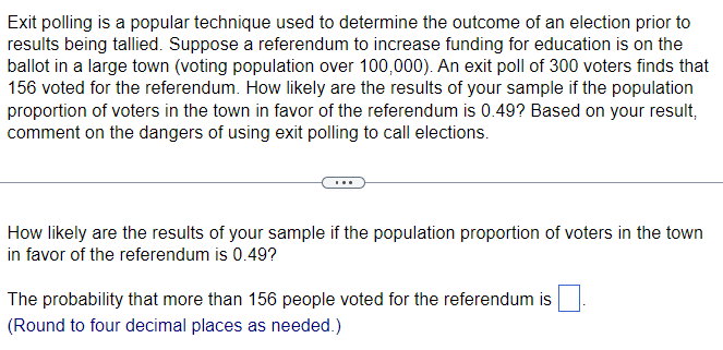 Solved Exit polling is a popular technique used to determine | Chegg.com
