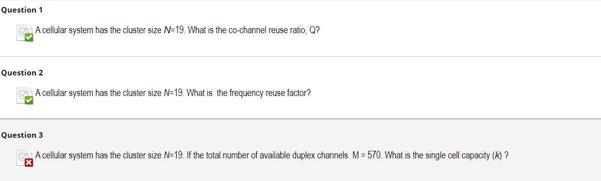 Solved A cellular system has the cluster size N=19. What is | Chegg.com