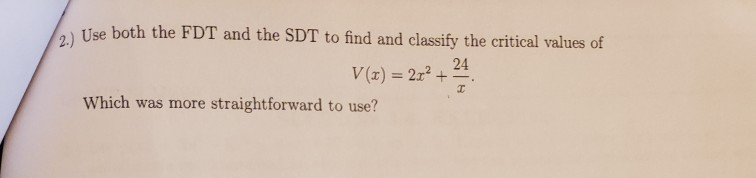 Solved Use both the FDT and the SDT to find and classify the | Chegg.com