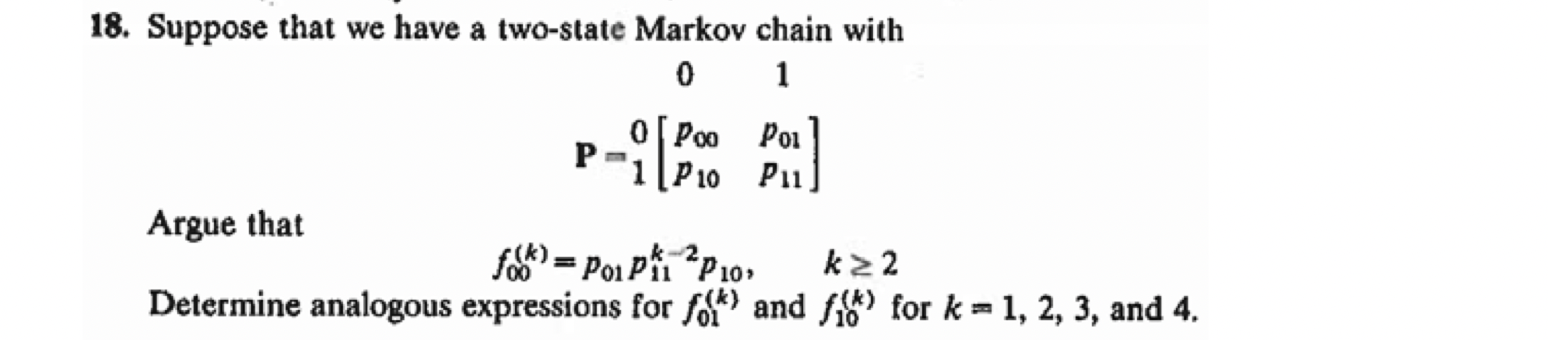 Solved 18. Suppose that we have a two-state Markov chain | Chegg.com