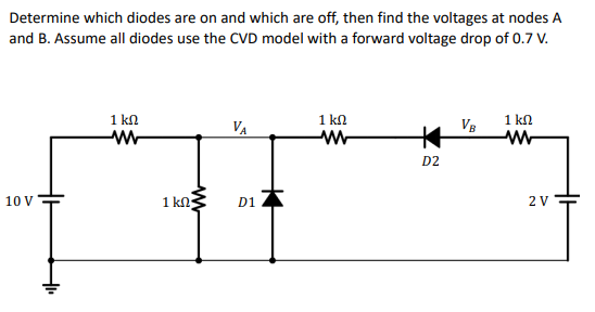 Solved Determine which diodes are on and which are off, then | Chegg.com