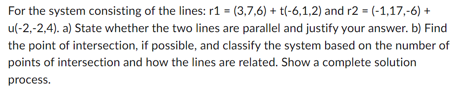 Solved For the system consisting of the lines: | Chegg.com