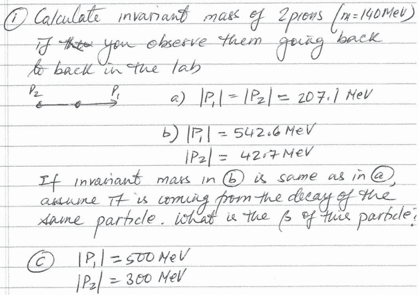 Solved Calculate the invariant mass of 2 pions if you | Chegg.com