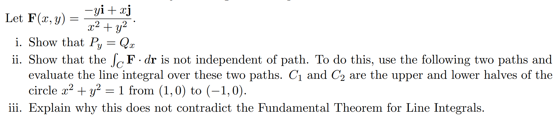 Solved Let F(x,y)=x2+y2−yi+xj i. Show that Py=Qx ii. Show | Chegg.com