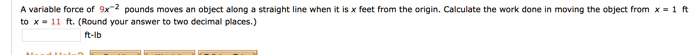 Solved A variable force of 9x-2 pounds moves an object along | Chegg.com