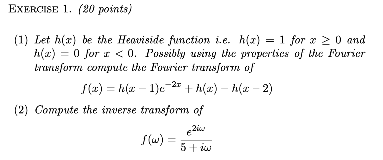 Solved EXERCISE 1. (20 points) (1) Let h(x) be the Heaviside | Chegg.com