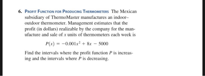 Solved 6. PROFIT FUNCTION FOR PRODUCING THERMOMETERS The | Chegg.com