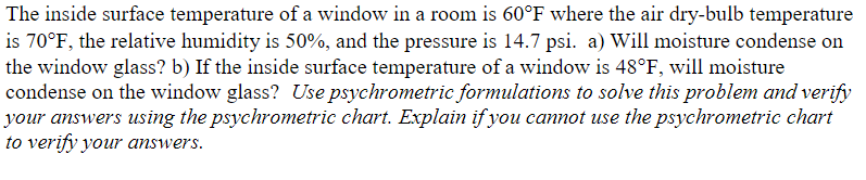 Solved The inside surface temperature of a window in a room | Chegg.com