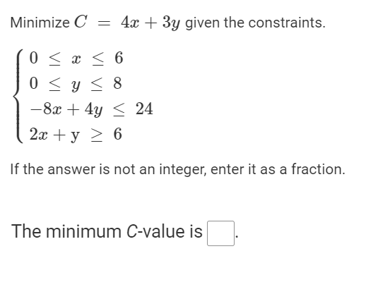 Solved Minimize C=4x+3y given the constraints. | Chegg.com