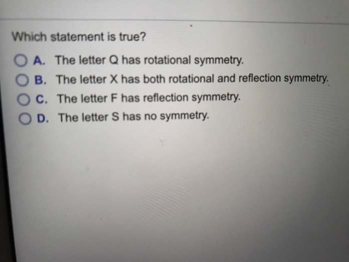 Solved Which statement is true? A. The letter Q has | Chegg.com