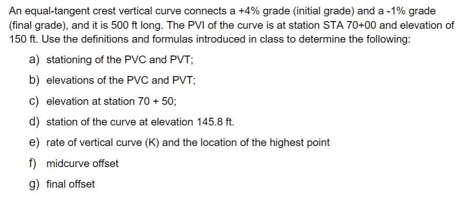 Solved An equal-tangent crest vertical curve connects a +4% | Chegg.com