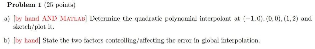 Solved Problem 1 (25 points) a) [by hand AND MATLAB | Chegg.com