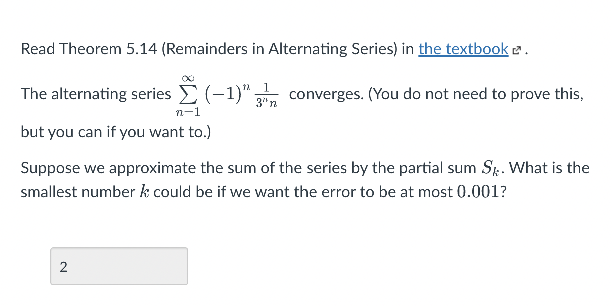 Solved Read Theorem 5.14 (Remainders in Alternating Series) | Chegg.com