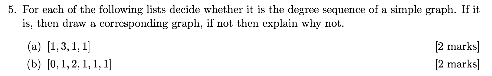 Solved 5. For each of the following lists decide whether it | Chegg.com