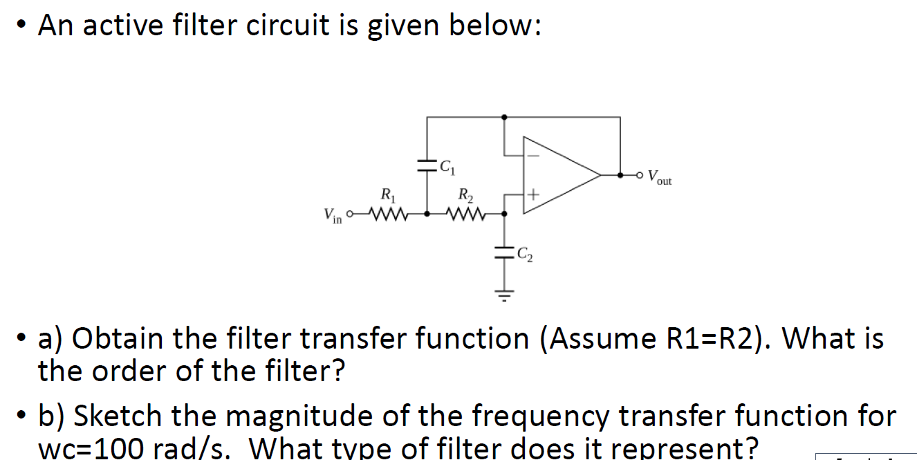 Solved - ﻿An active filter circuit is given below: - ﻿a) | Chegg.com