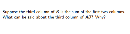 Solved Suppose the third column of B is the sum of the first | Chegg.com