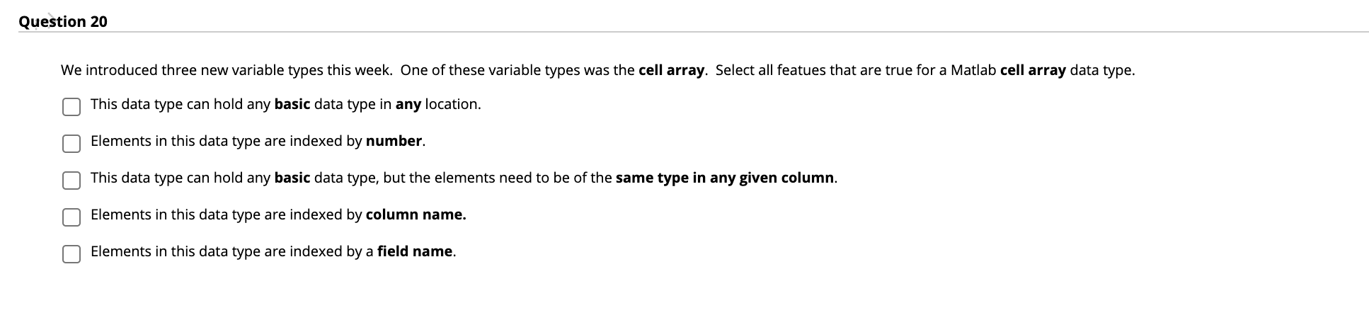 Solved Question 14 T/F: A Matlab cell array is like a | Chegg.com