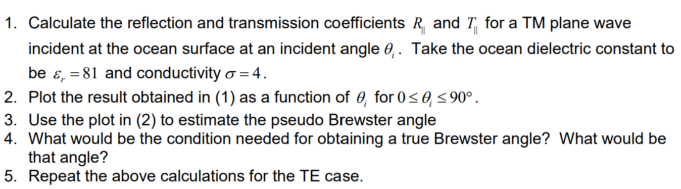 1. Calculate the reflection and transmission | Chegg.com