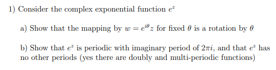 Solved 1) Consider the complex exponential function e* a) | Chegg.com