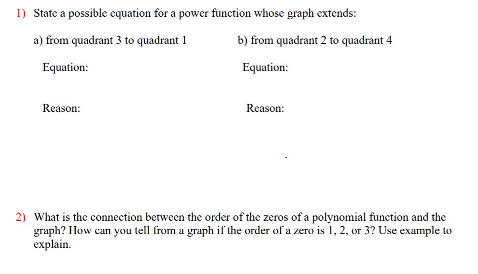 Solved 1) State a possible equation for a power function | Chegg.com