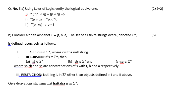 Solved (2+2+2) Q. No.5 a) Using Laws of Logic, verify the | Chegg.com