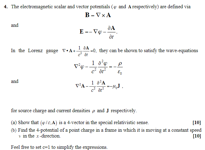Solved 4. The electromagnetic scalar and vector potentials | Chegg.com