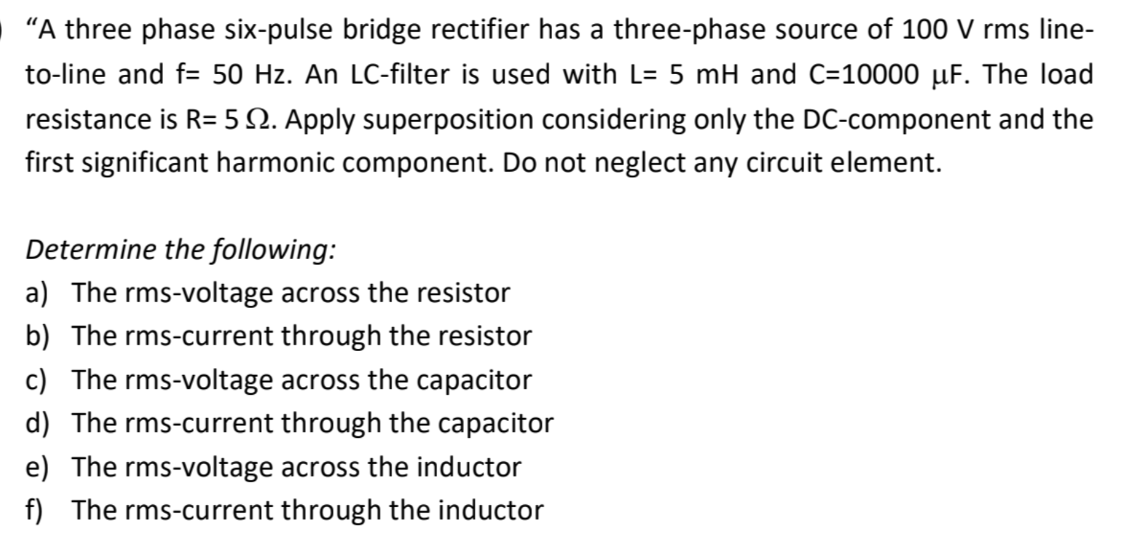 Solved "A three phase six-pulse bridge rectifier has a | Chegg.com