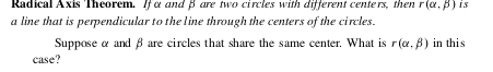 Solved Radical Axis Theorem. Ifa and B are two circles with | Chegg.com