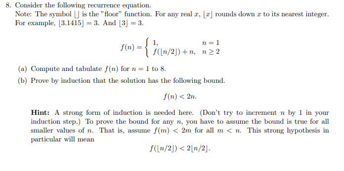 Solved 8. Consider the following recurrence equation. Note: | Chegg.com