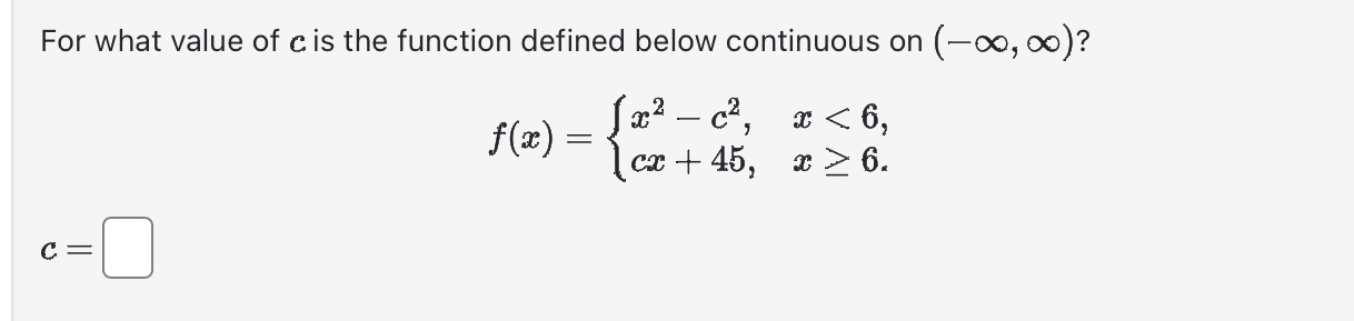 Solved For what value of c is the function defined below | Chegg.com