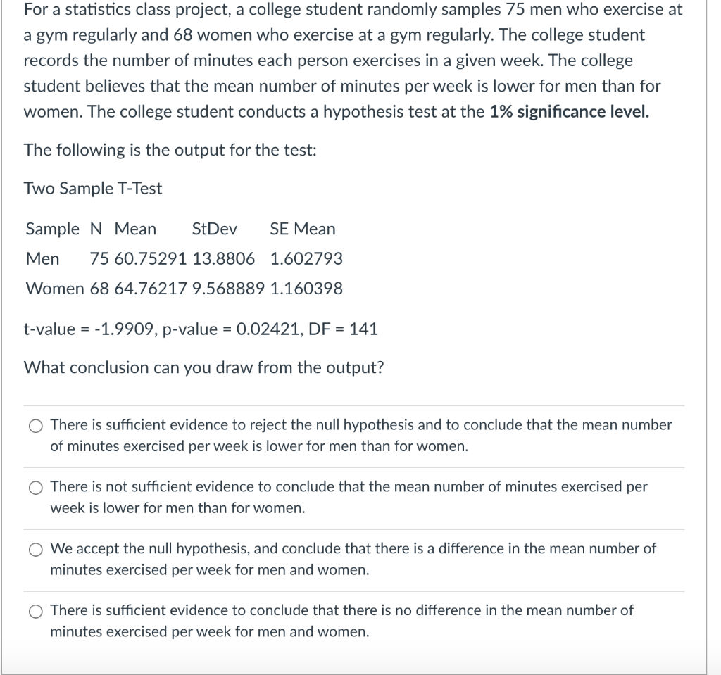 Solved For a statistics class project, a college student | Chegg.com