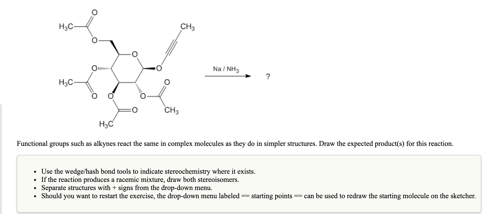 Solved H3C CH3 Na/NH3 ? H3C CH3 H3C Functional groups such | Chegg.com